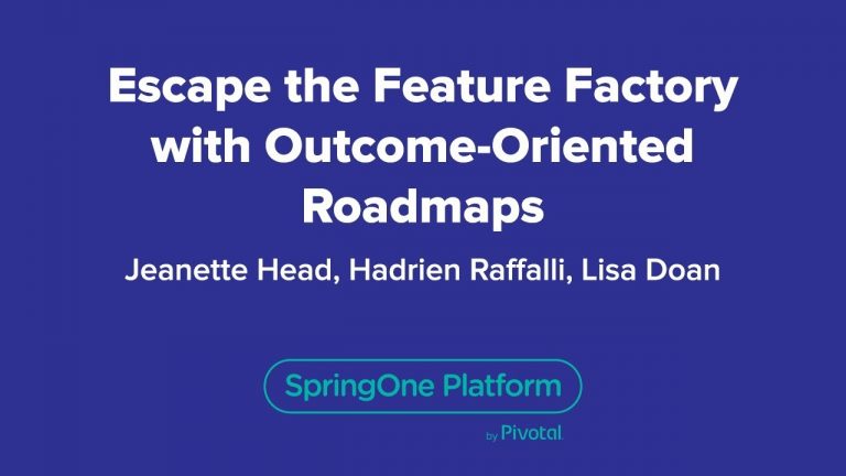 Escaping Features Factory with Outcome-Oriented Roadmaps – Software ...